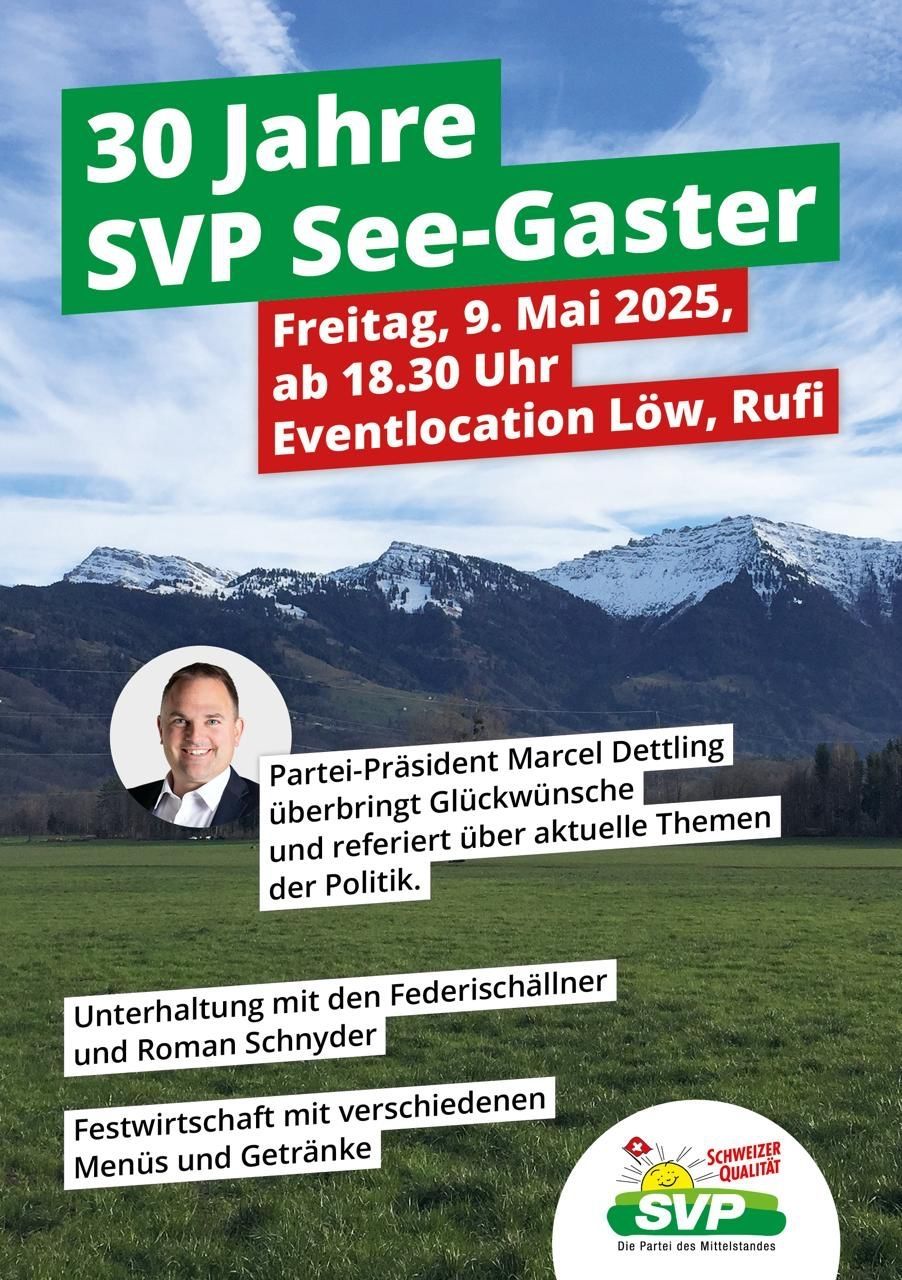 Jubiläumsfeier 30 Jahre SVP See-Gaster, mit Marcel Dettling | 瑞士国家旅游局