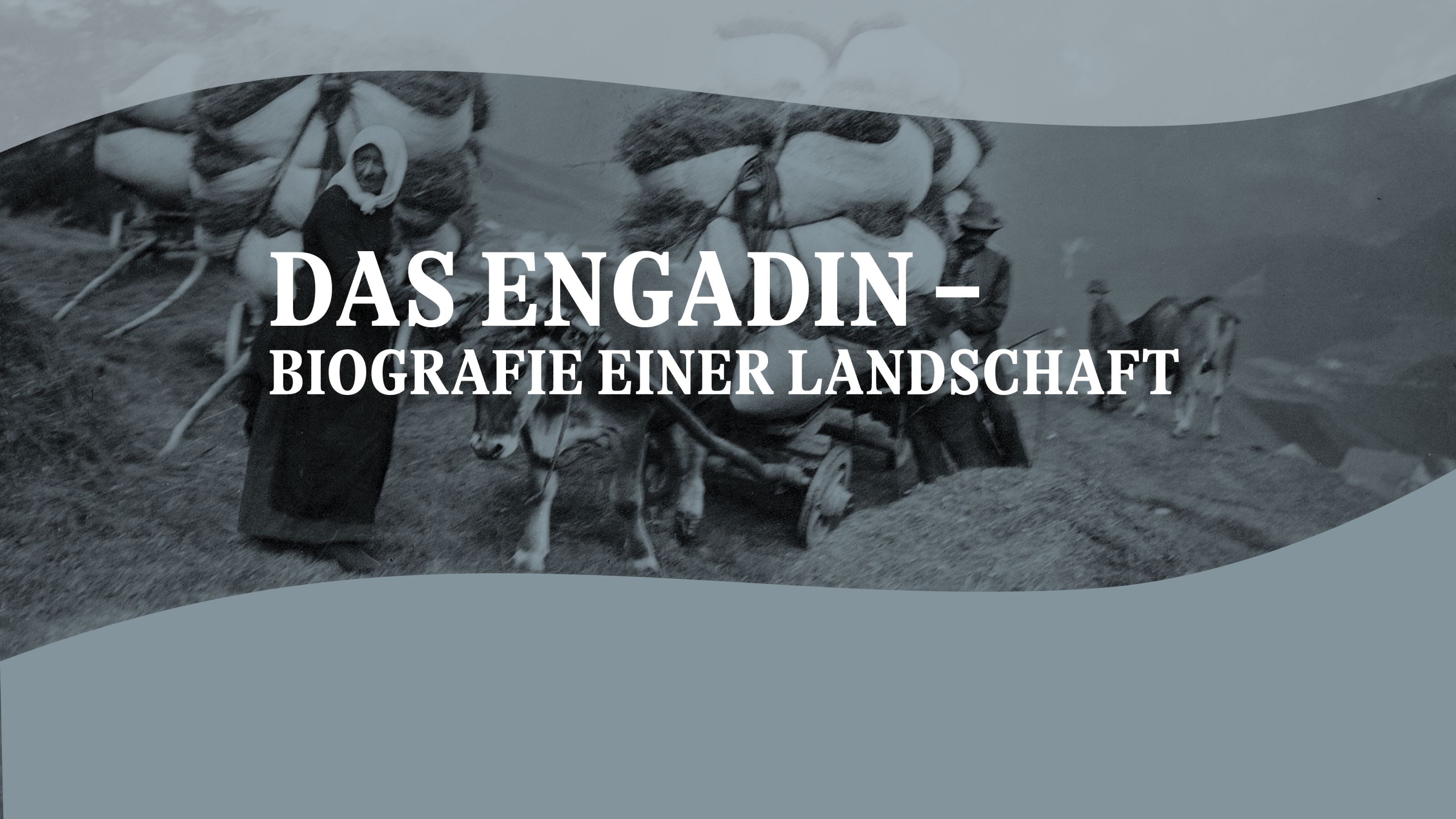 Buchpräsentation «Das Engadin - Biografie einer Landschaft ...