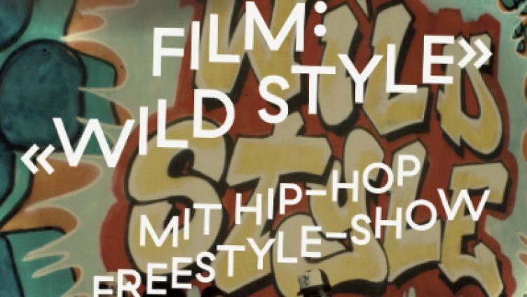 Hip-Hop-Freestyle-Show mit Filmvorführung: «Wild Style» | 瑞士国家旅游局